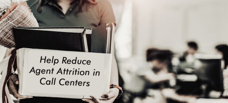 What is Attrition? Steps to Reduce Agent Attrition in Your Call Center What is Attrition? Steps to Reduce Agent Attrition in Your Call Center